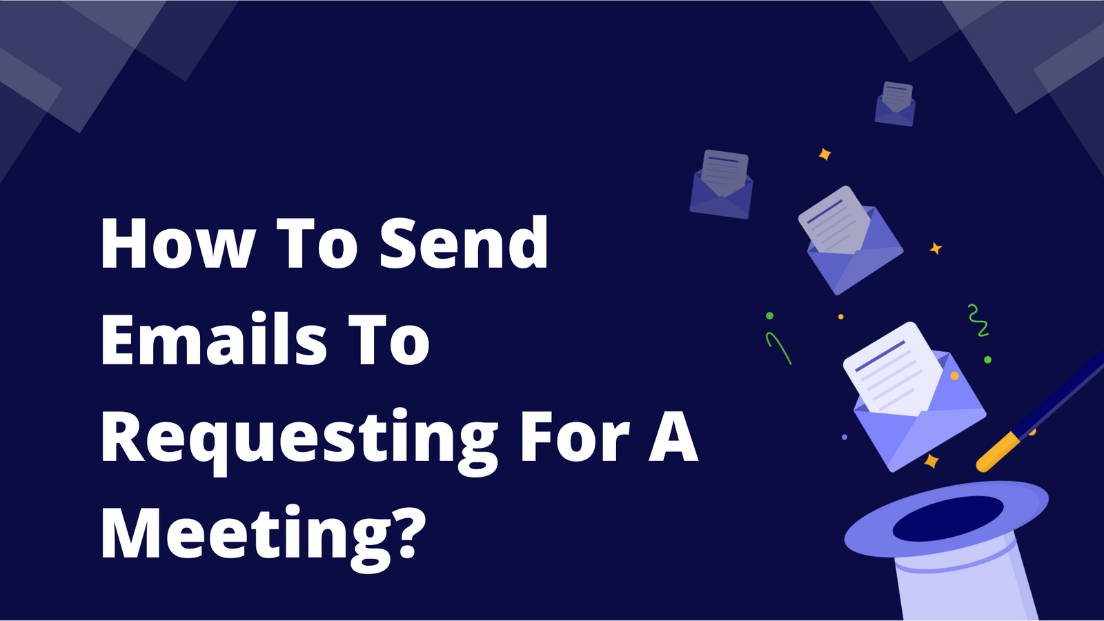 The Ultimate Guide to Emails Requesting a Meeting
